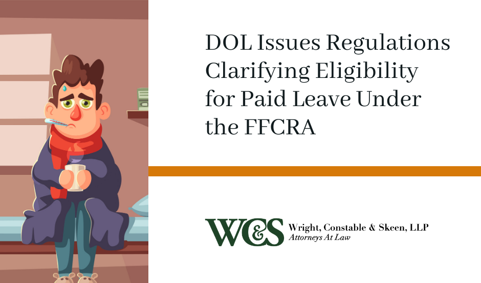 DOL Issues Regulations Clarifying Eligibility for Paid Leave Under the ...